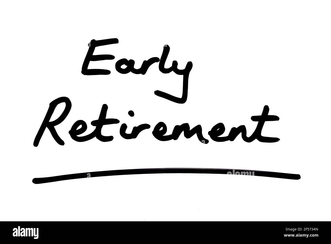 Early Retirement, handwritten on a white background Stock Photo - Alamy