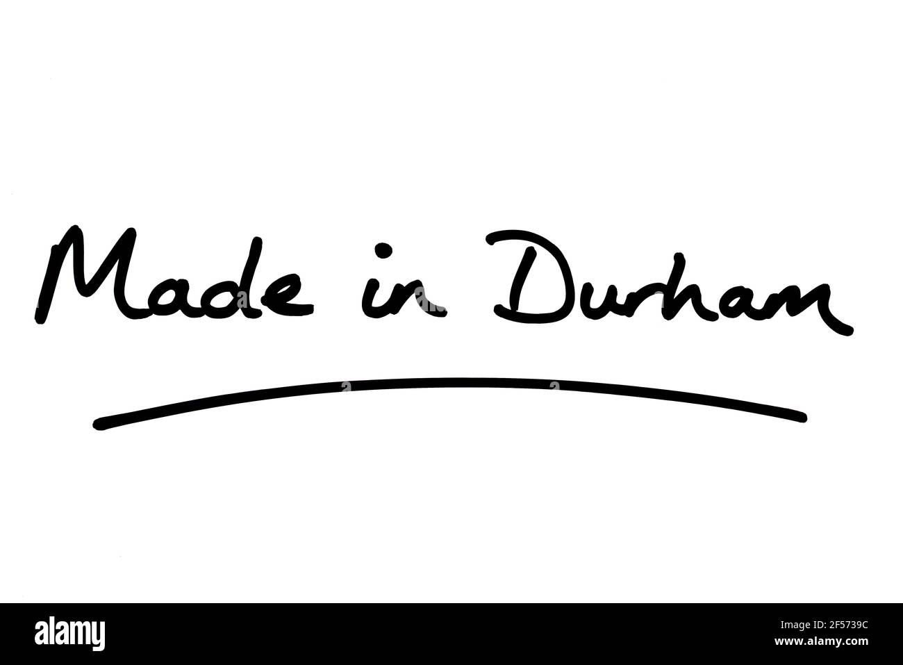 Made in Durham, handwritten on a white background Stock Photo - Alamy