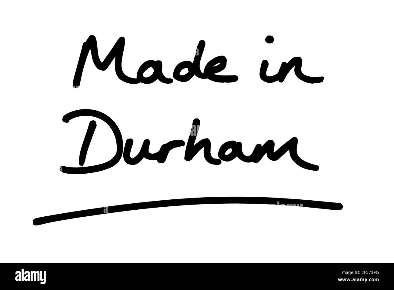 Made in Durham, handwritten on a white background Stock Photo - Alamy