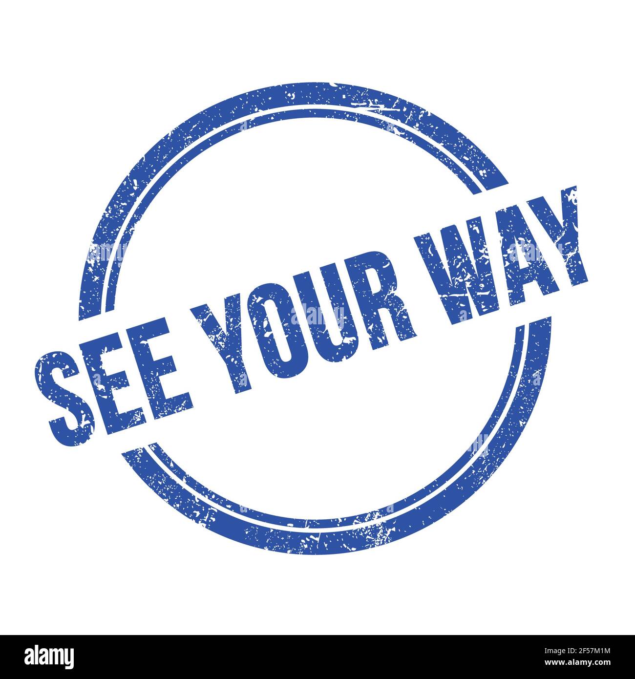 SEE YOUR WAY text written on blue grungy vintage round stamp Stock ...