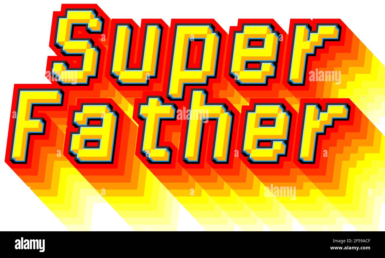 Super Father art calligraphy lettering. Retro video game style print ...