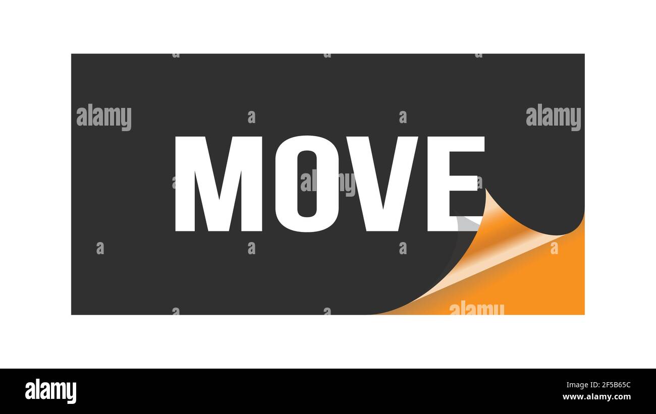 MOVE text written on black orange sticker stamp Stock Photo - Alamy