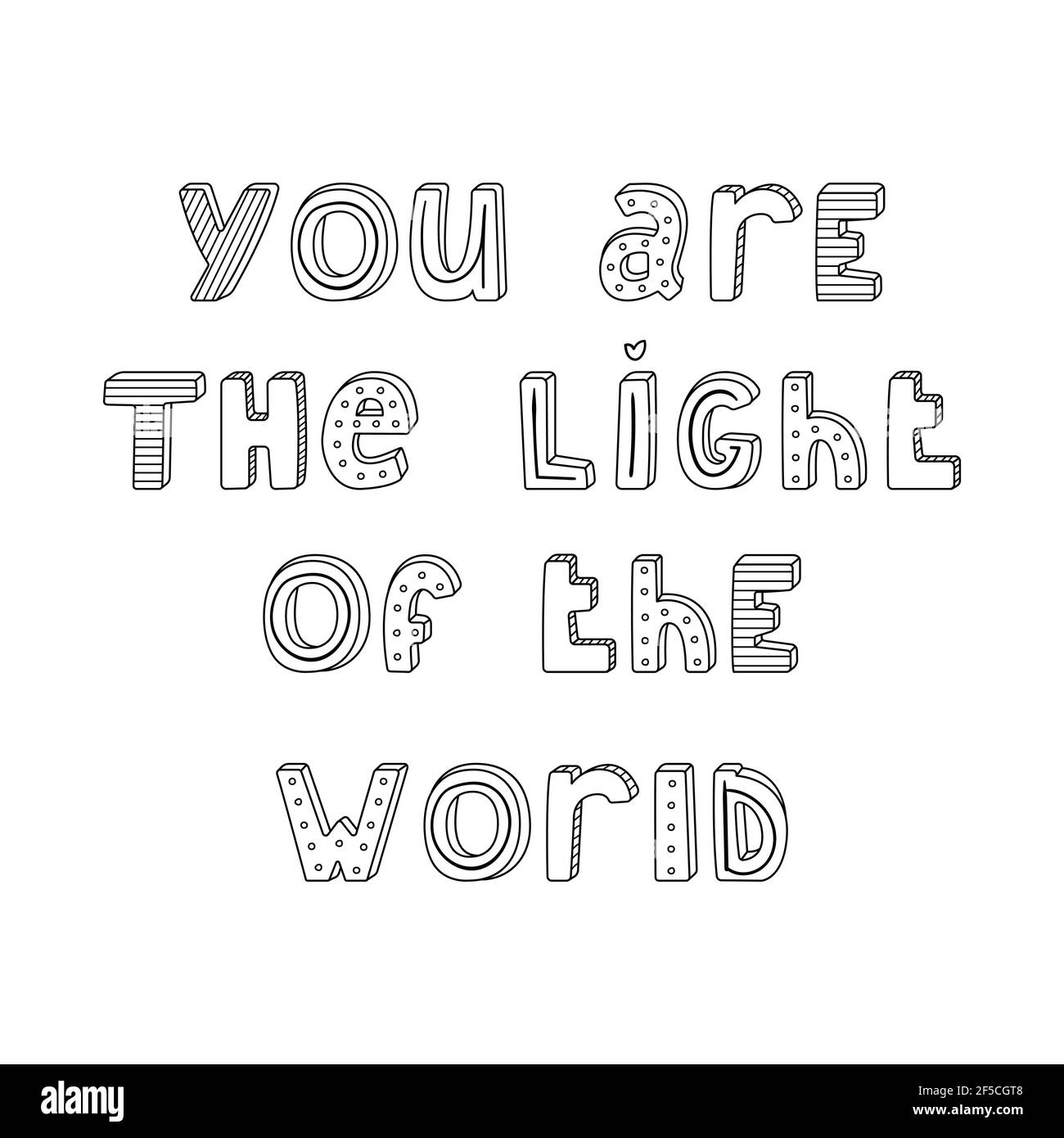 Vector hand-drawn lettering with stripes and dots. You are the light of ...