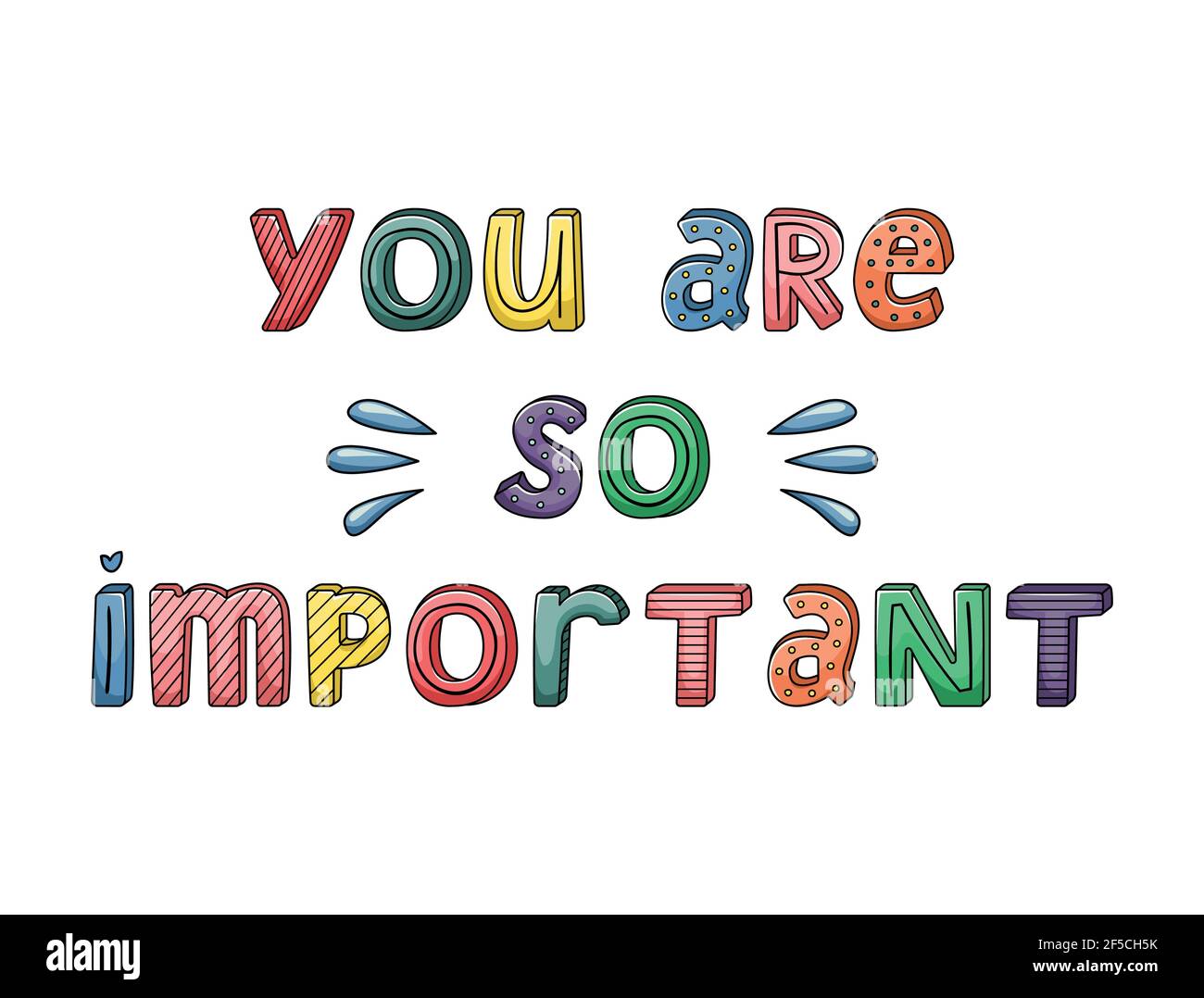 Vector hand-drawn lettering with stripes and dots. You are so important ...