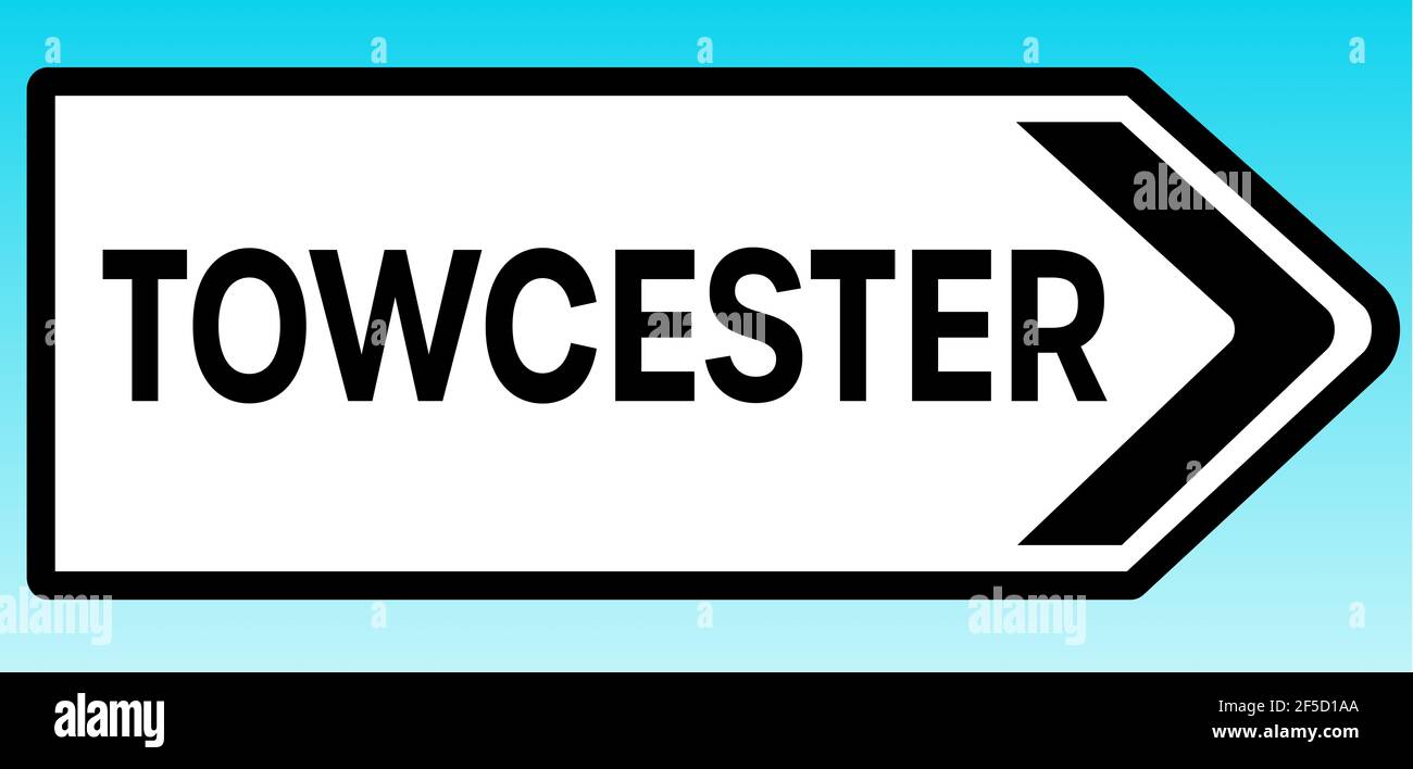 A graphic illlustration of a British road sign pointing to Towcester ...