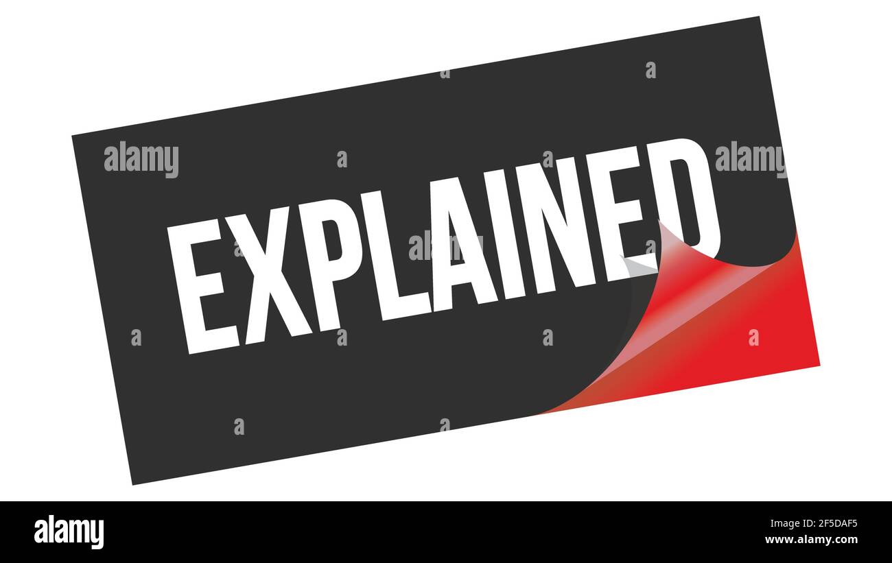 EXPLAINED text written on black red sticker stamp Stock Photo - Alamy