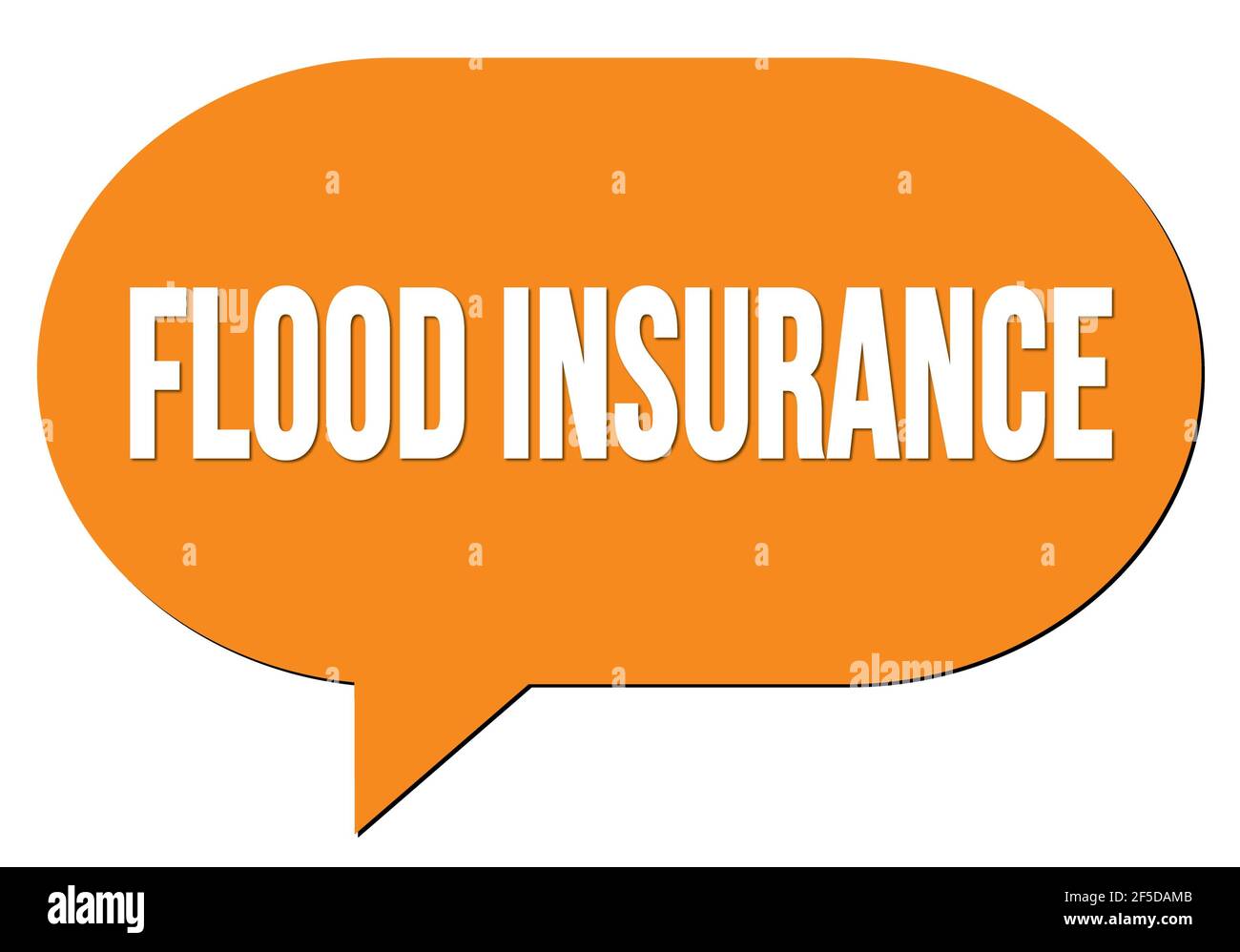 FLOOD INSURANCE text written in an orange speech bubble stamp Stock ...