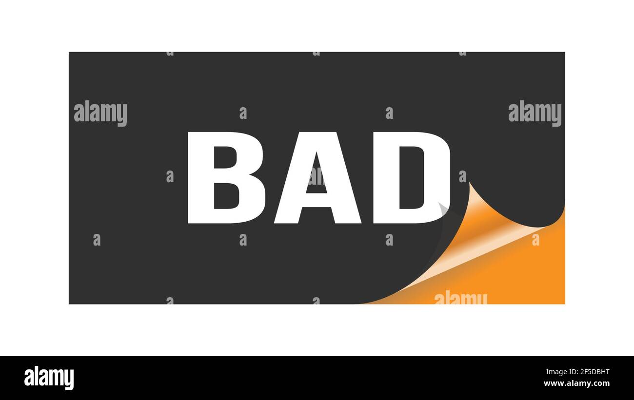 BAD text written on black orange sticker stamp Stock Photo - Alamy