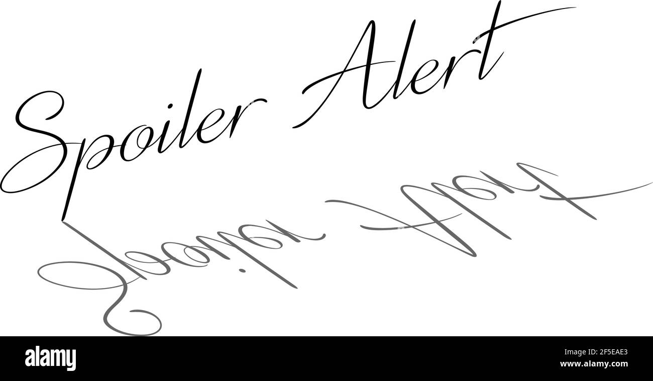 Spoiler alert Black and White Stock Photos & Images - Alamy