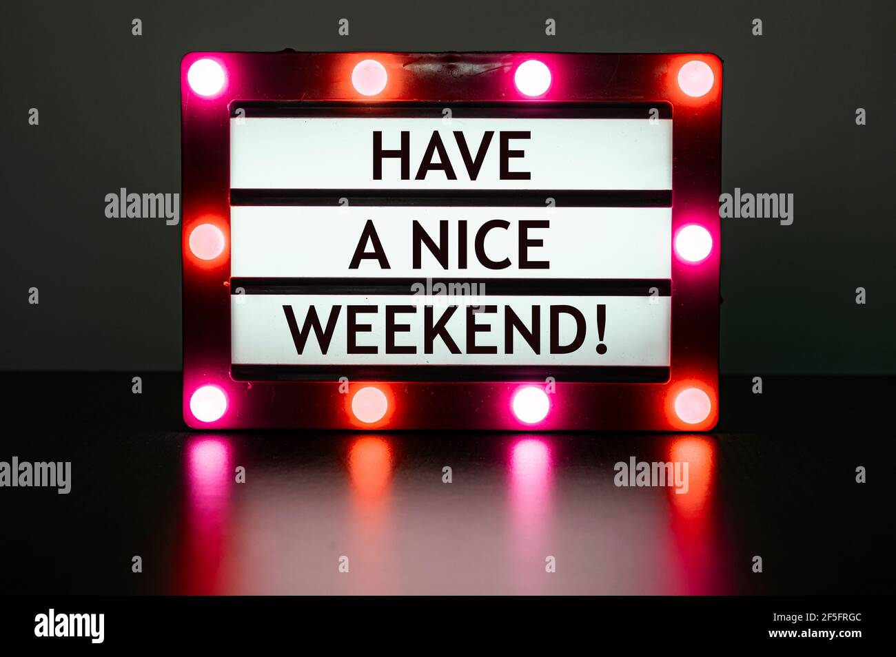 Lightbox with red lights with words - Have a nice weekend! Stock Photo ...