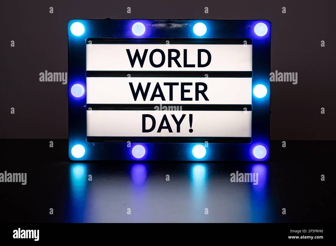 Lightbox with blue lights with words - World water day! World Water Day ...