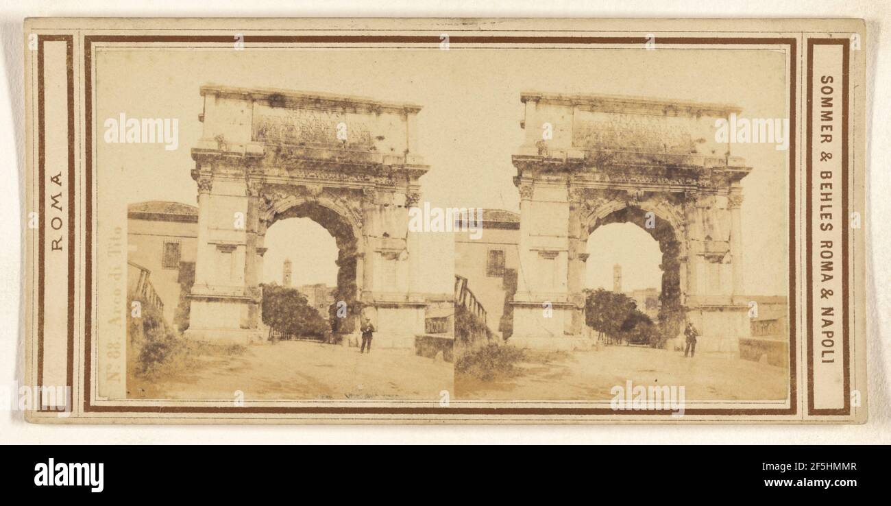 Arco di Tito. Sommer & Behles (Italian, founded 1867, dissolved 1874 ...