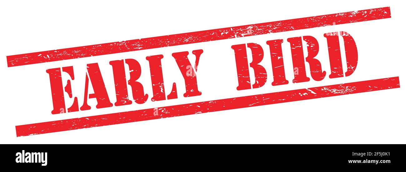 Early bird stamp sign seal hi-res stock photography and images - Alamy