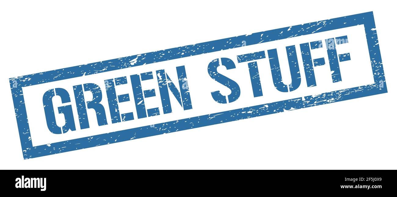 GREEN STUFF blue grungy rectangle stamp sign Stock Photo - Alamy
