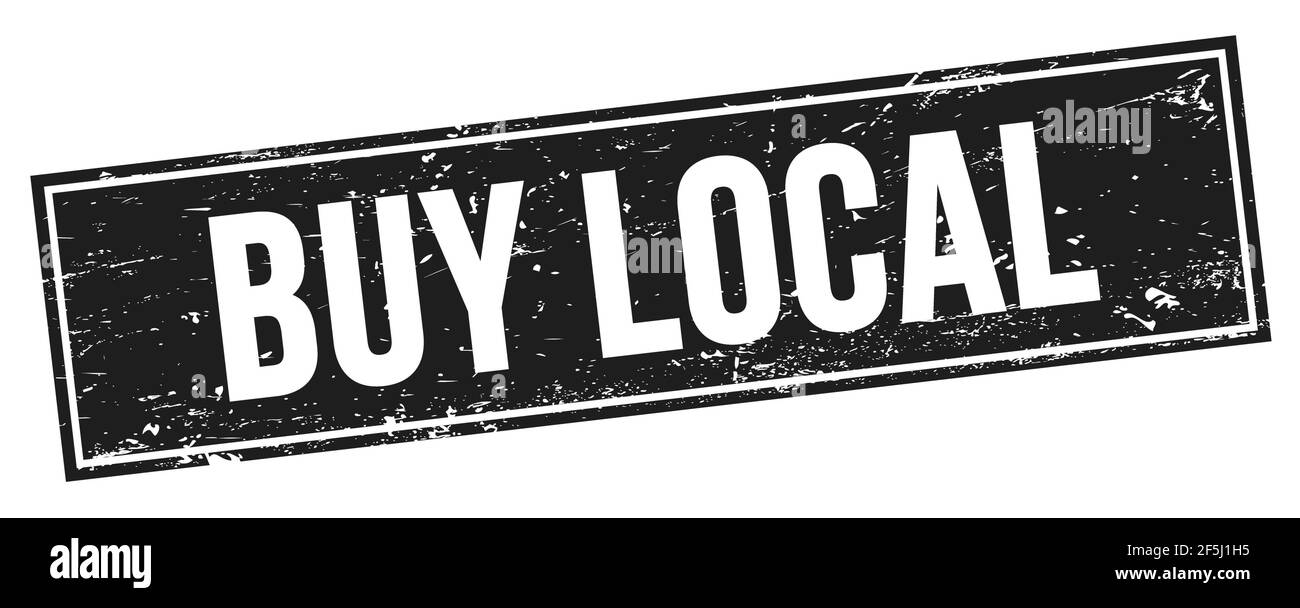 Buy local sign Black and White Stock Photos & Images - Alamy