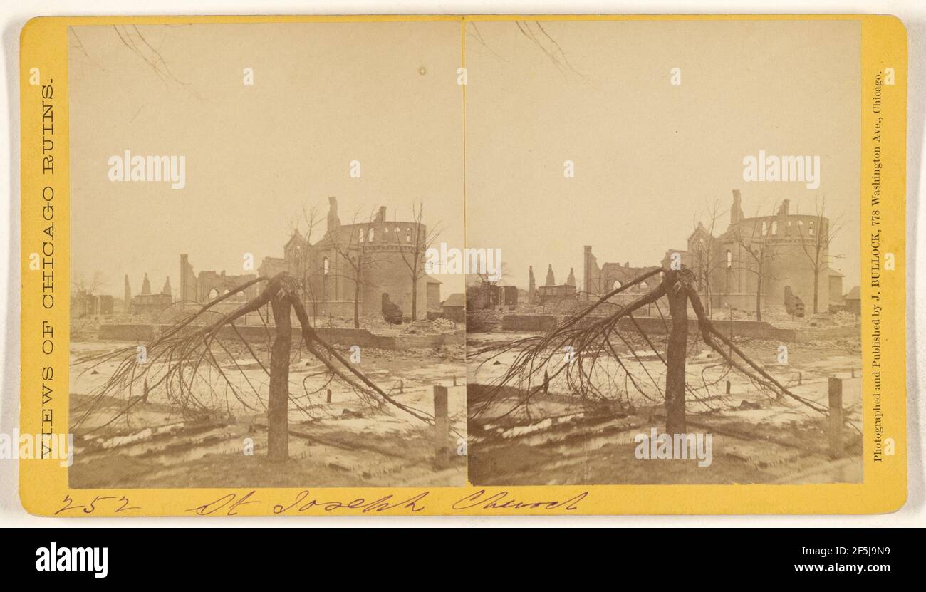 St. Joseph Church, Ruins of the Chicago Fire, 1871. John Bullock ...