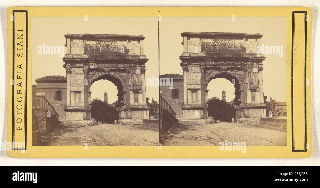 Arch of Titus, Apr. 25, 1870. Siani (Italian, active Rome, Italy 1860s ...