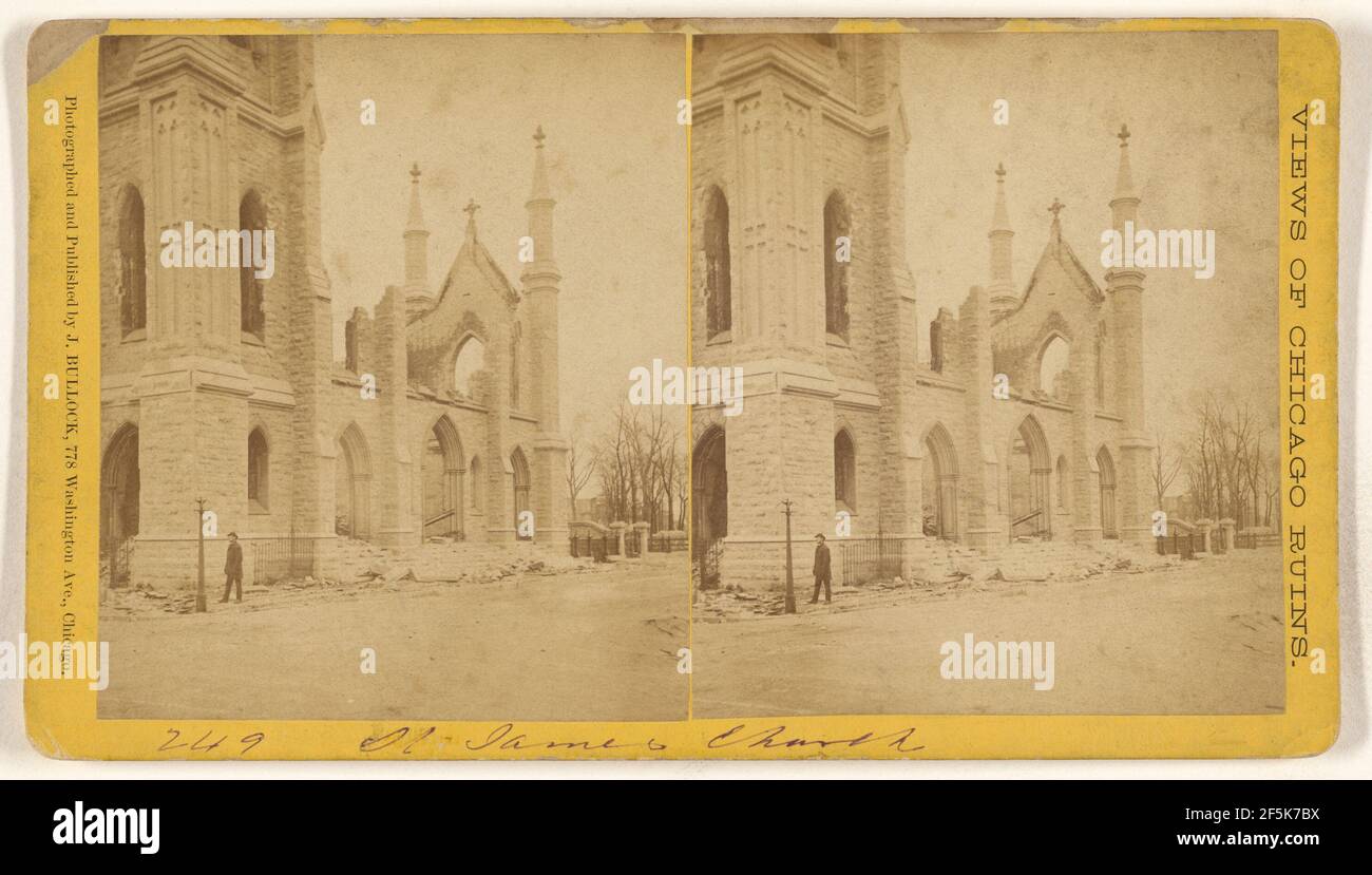 St. James Church, Ruins of the Chicago Fire, 1871. John Bullock ...