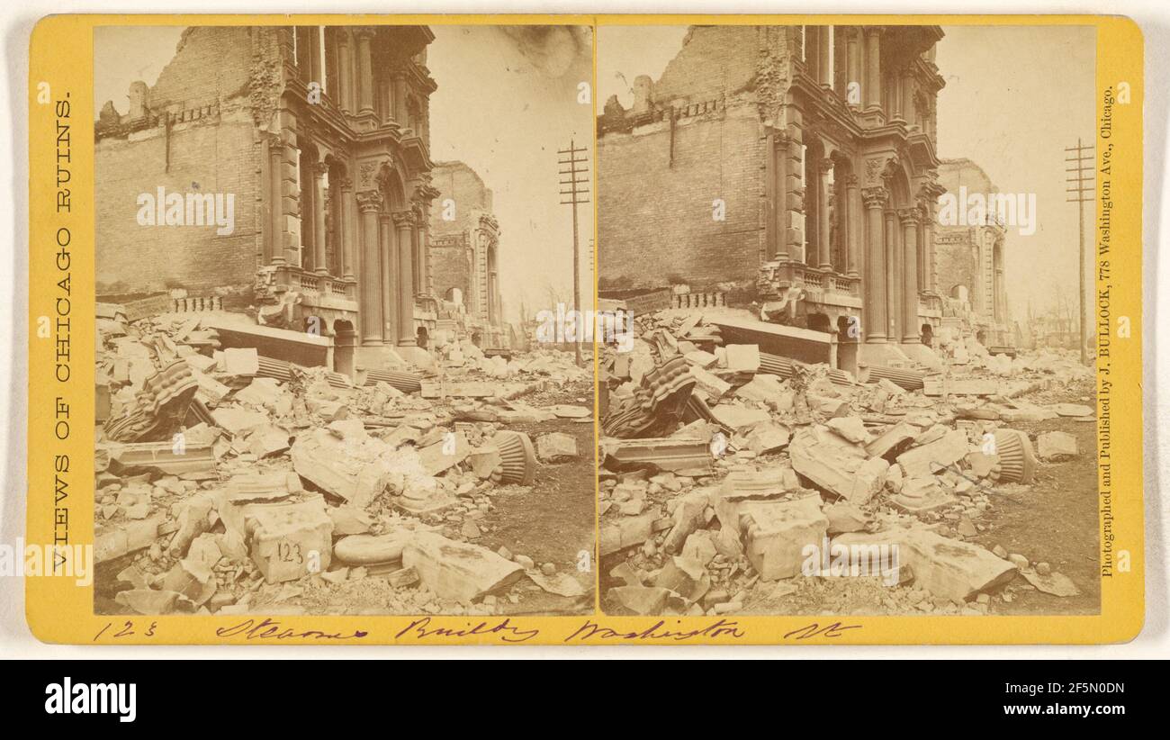 Steam Building Washington Street, Ruins of the Chicago Fire, 1871. John ...