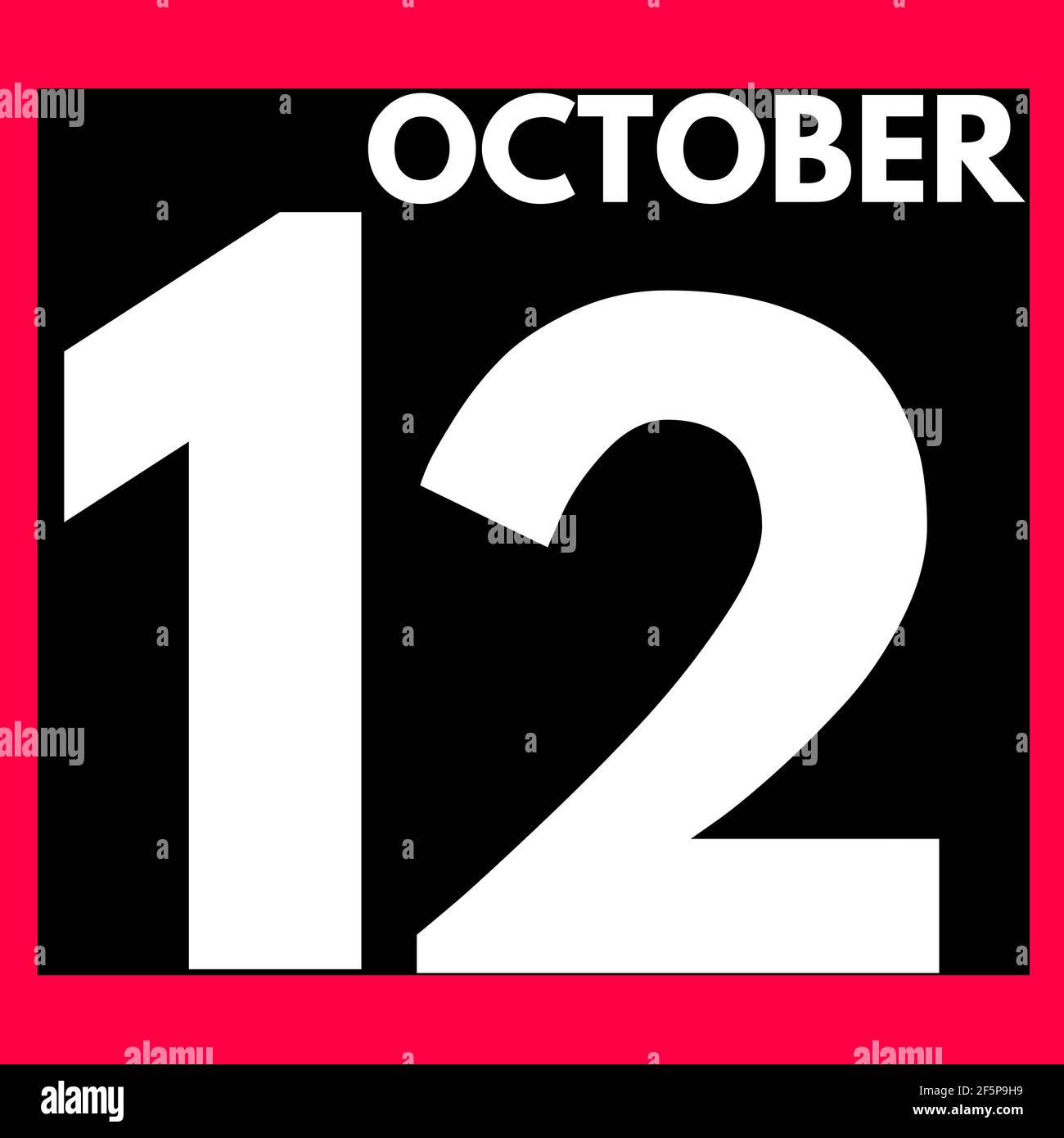 October 12 . Modern daily calendar icon .date ,day, month .calendar for ...