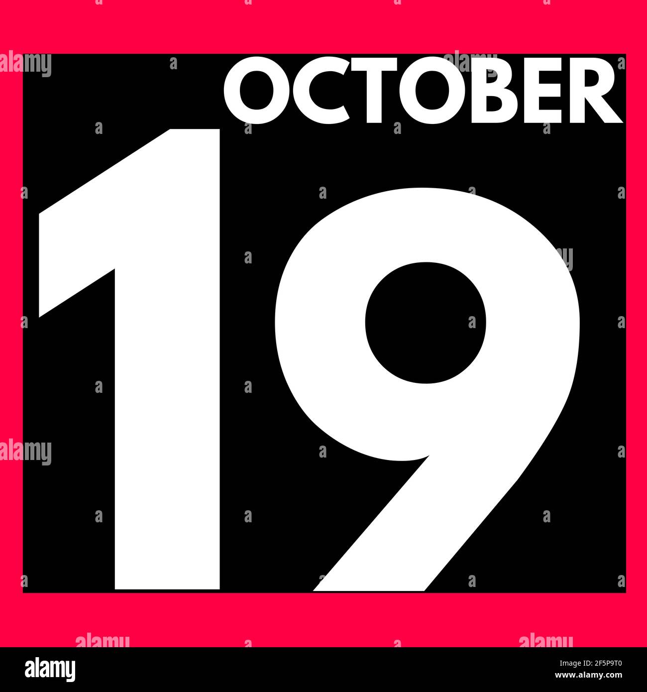 October 19 . Modern daily calendar icon .date ,day, month .calendar for ...