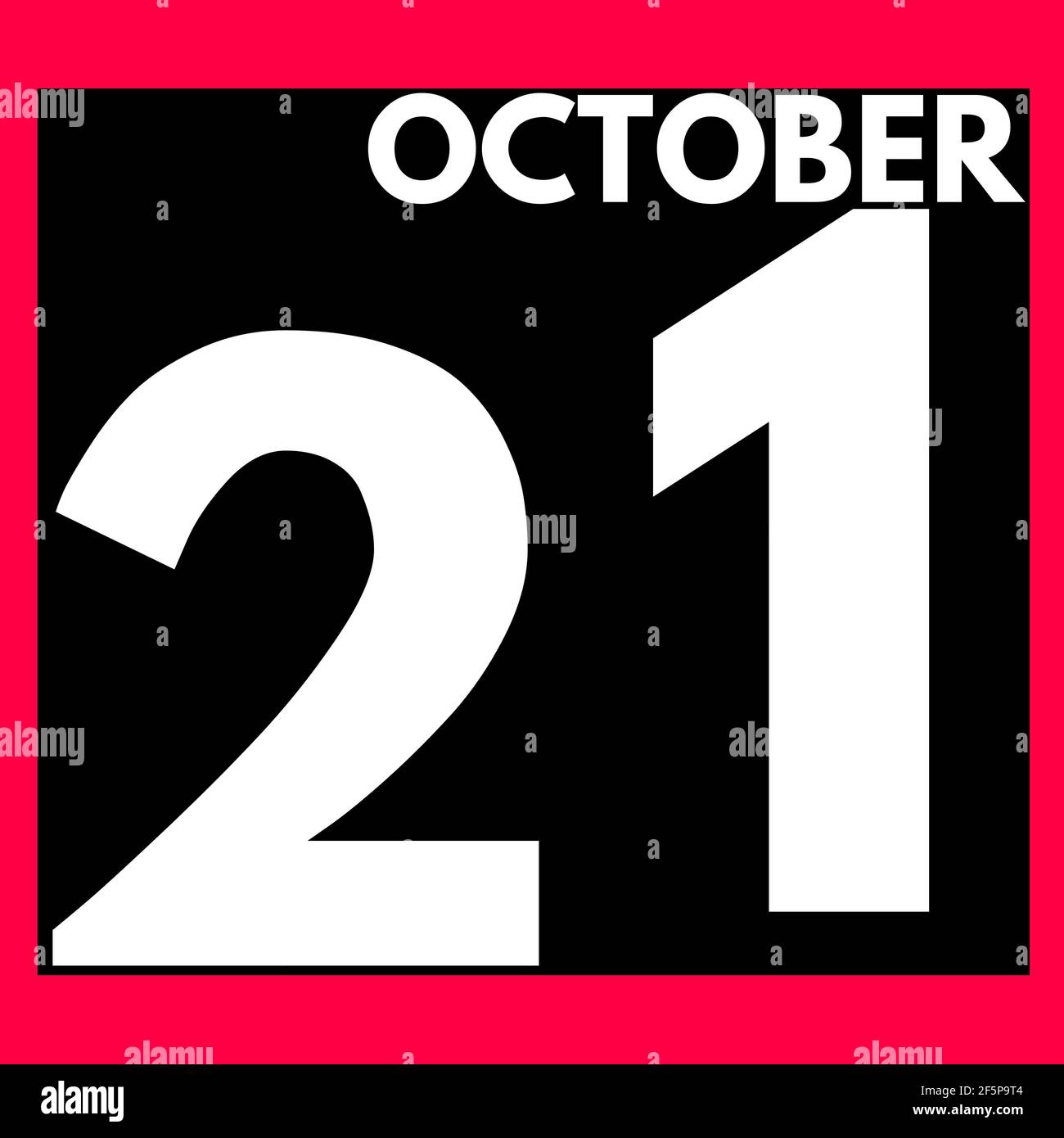 October 21 . Modern daily calendar icon .date ,day, month .calendar for ...