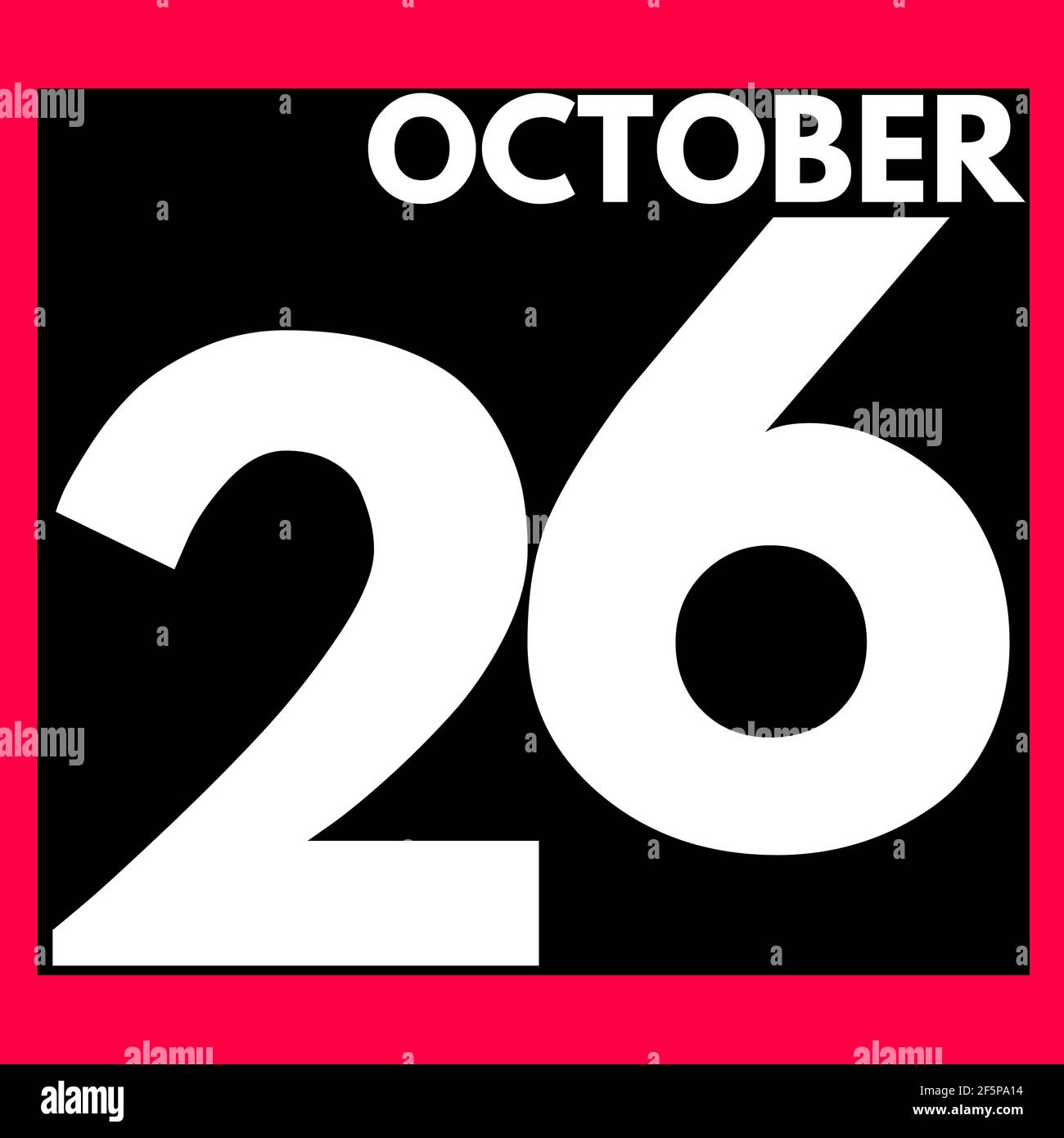 October 26 . Modern daily calendar icon .date ,day, month .calendar for ...