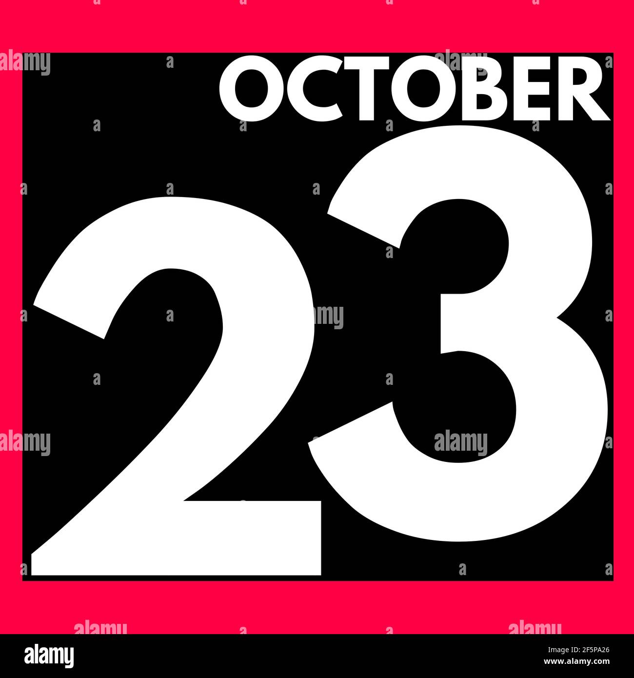 October 23 . Modern daily calendar icon .date ,day, month .calendar for ...