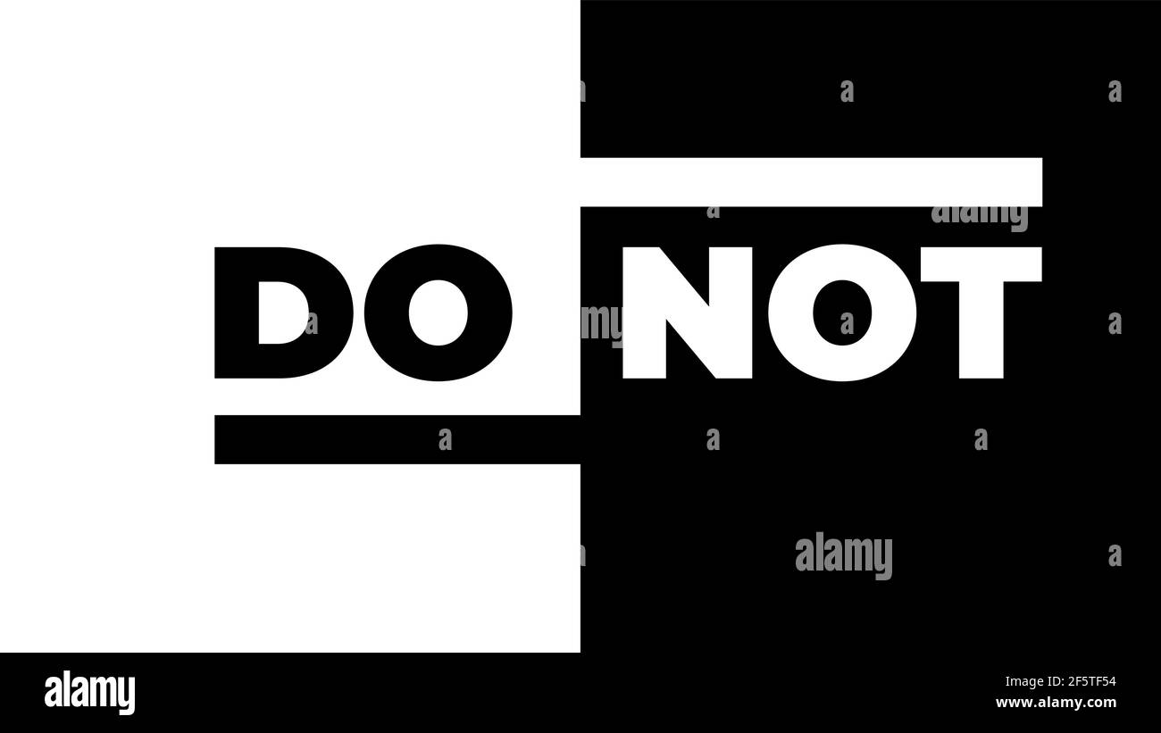 Do not lettering card, two words in black and white colors. Simple flat ...