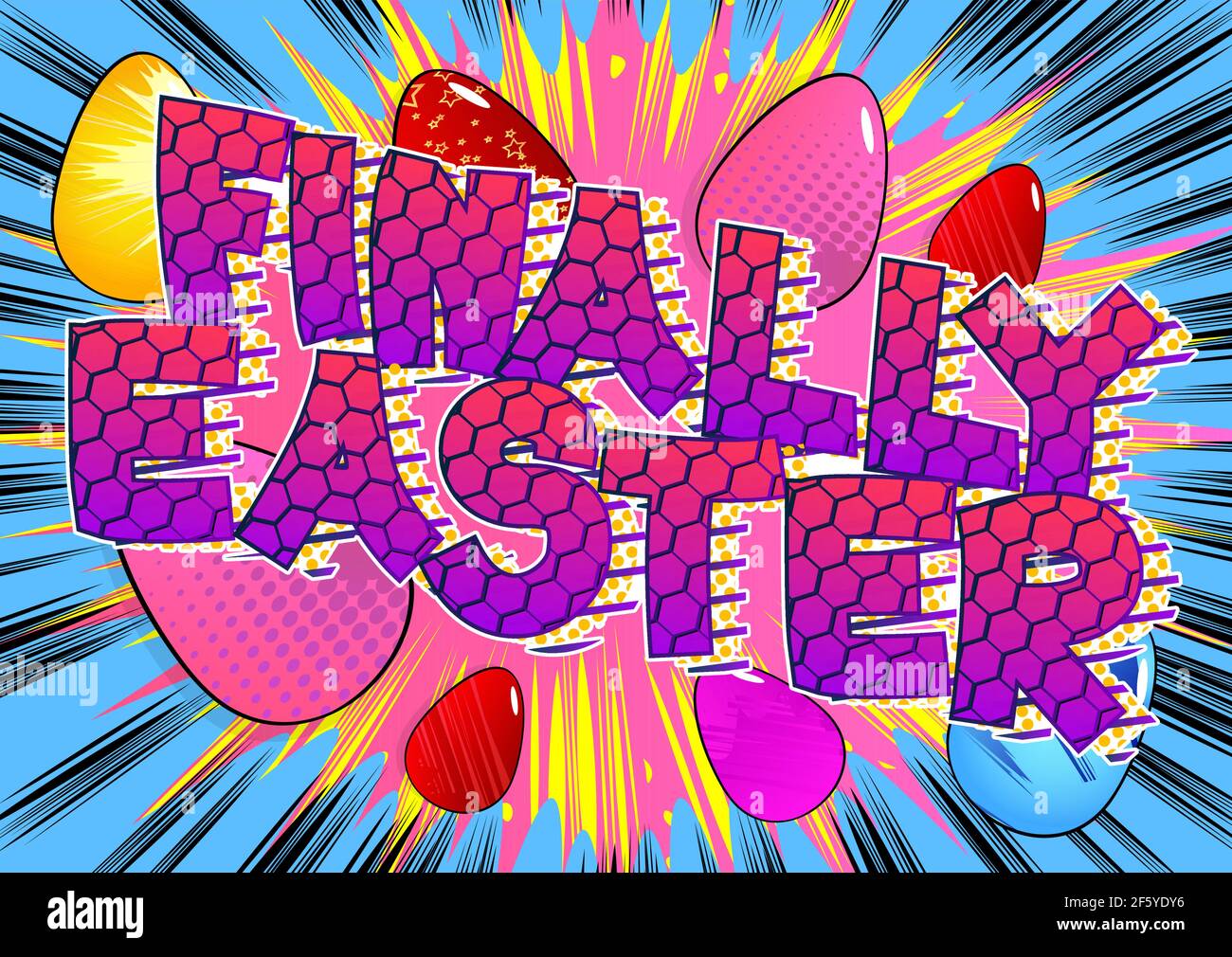 Finally Easter - Comic book style holiday related text. Greeting card ...