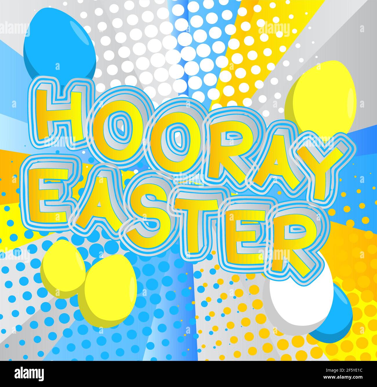 Hooray Easter - Comic book style holiday related text. Greeting card ...