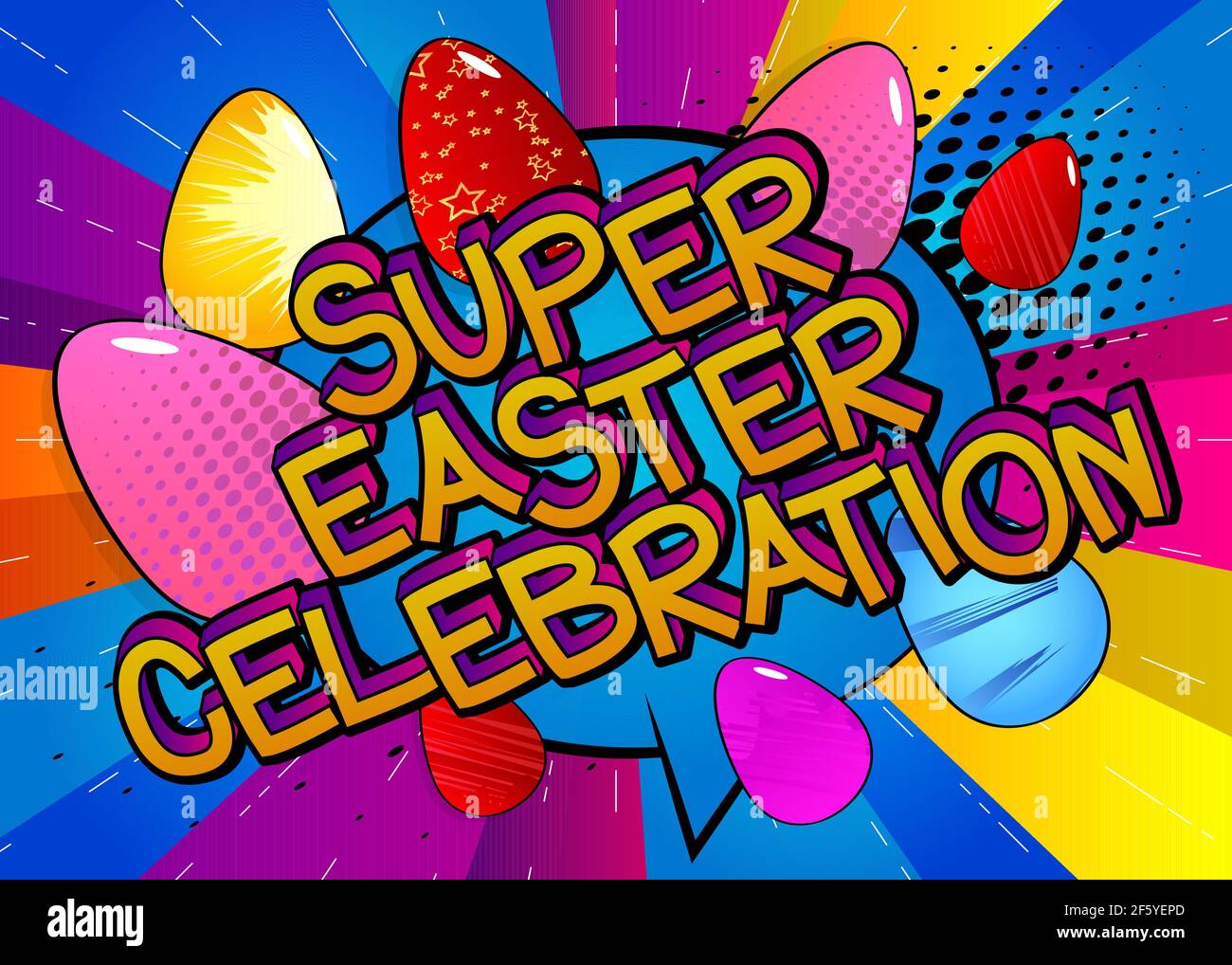 Super Easter Celebration - Comic book style holiday related text ...