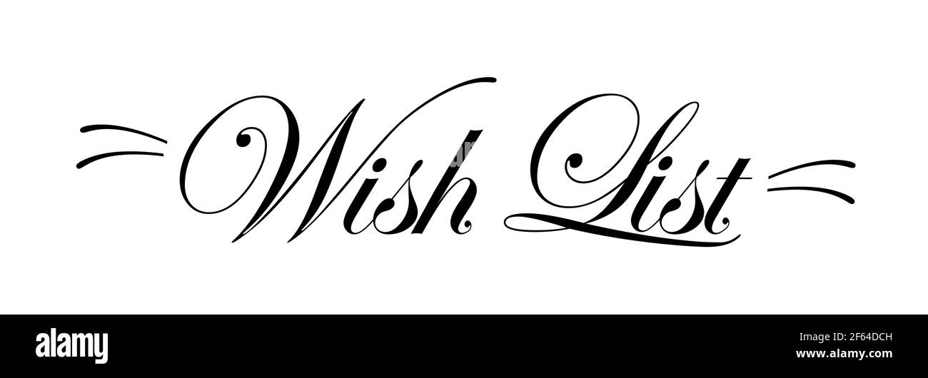 Wish list text on bright background. Black calligraphy or lettering ...