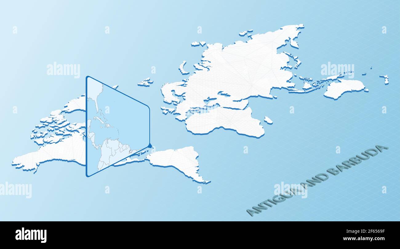 World Map in isometric style with detailed map of Antigua and Barbuda ...
