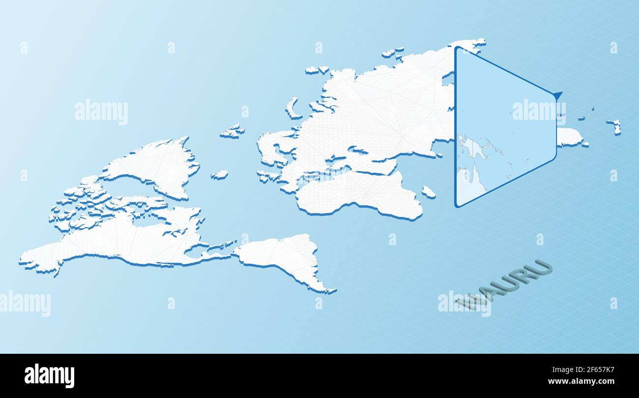 World Map in isometric style with detailed map of Nauru. Light blue ...