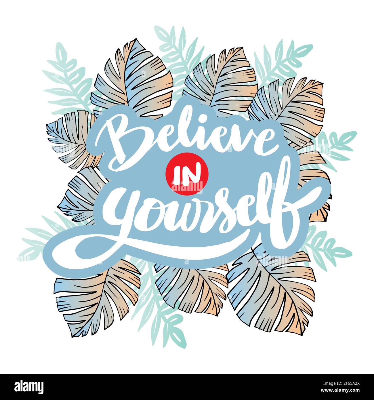 Believe in yourself, hand lettering. Motivational quote Stock Photo - Alamy