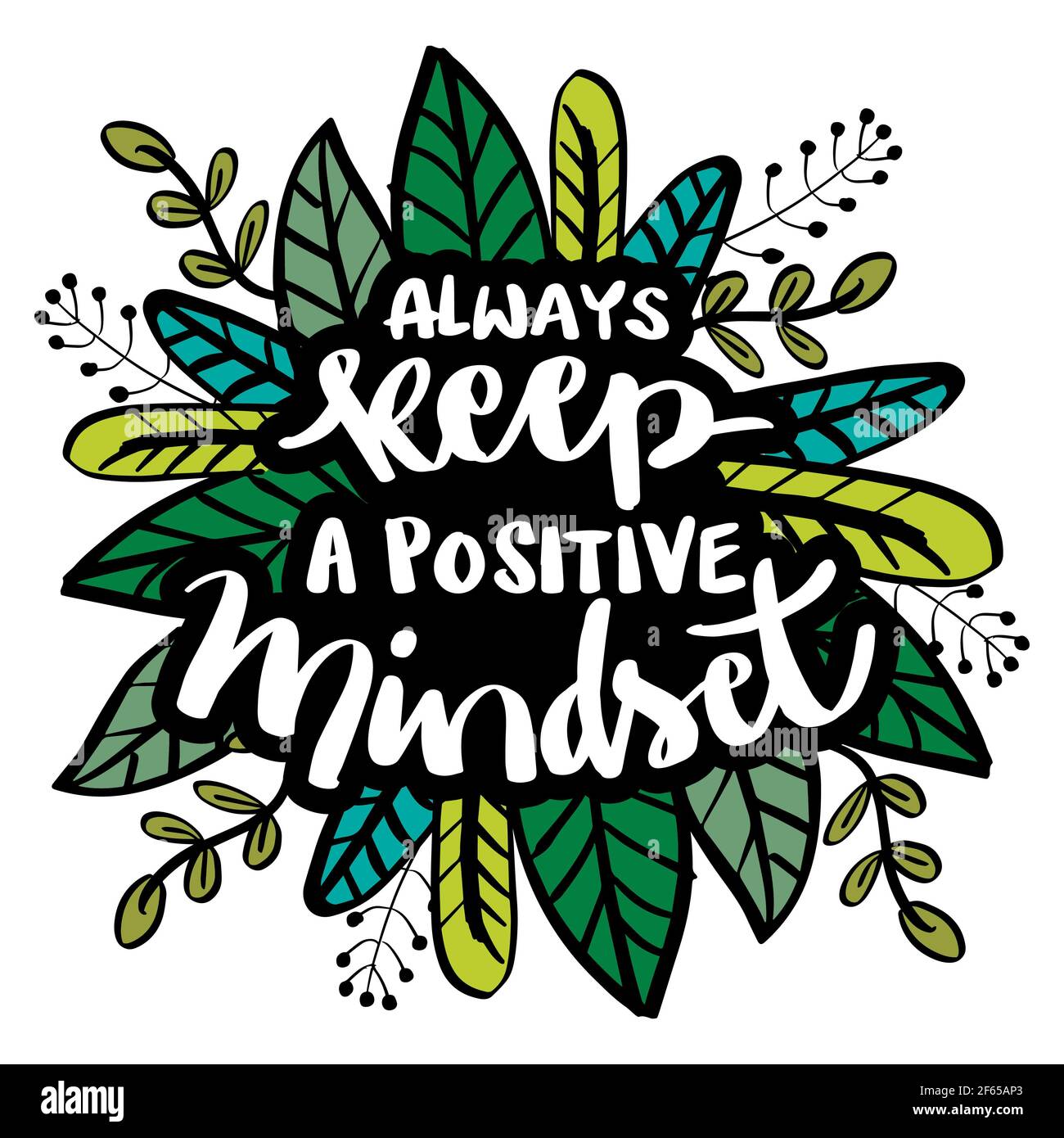 Always keep a positive mindset. Motivational quotes Stock Photo - Alamy