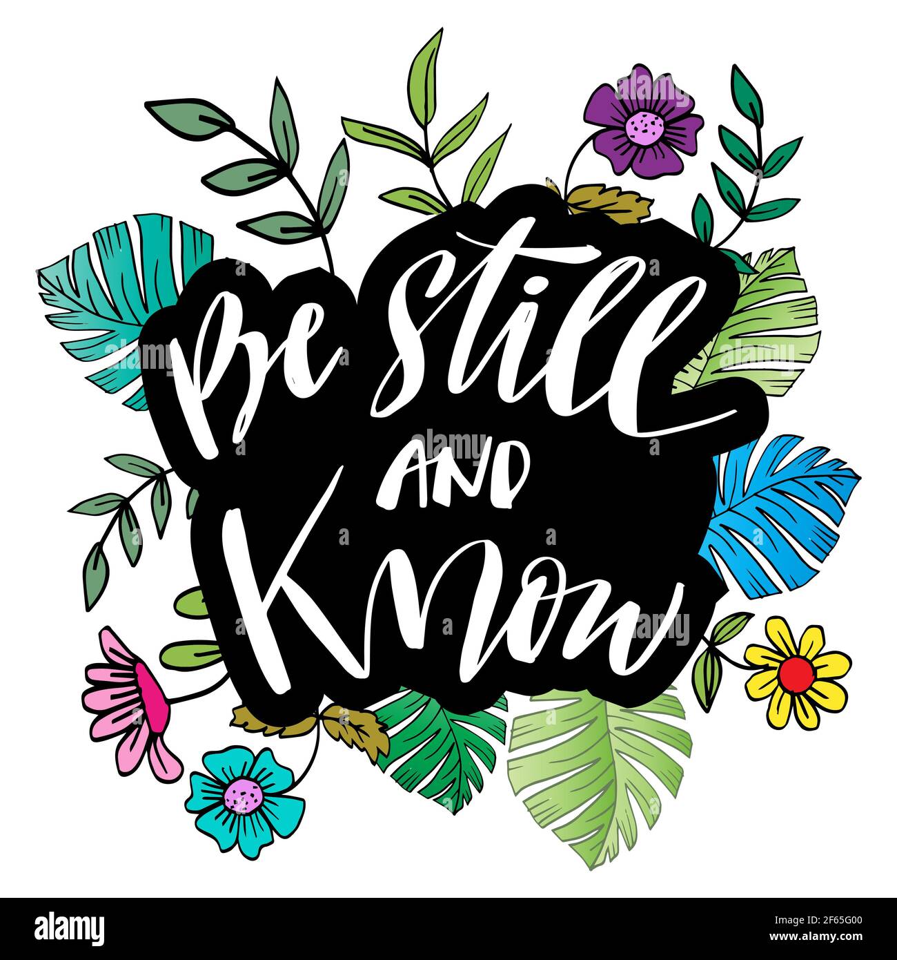 Be still and know hand lettering. Motivating quote Stock Photo - Alamy