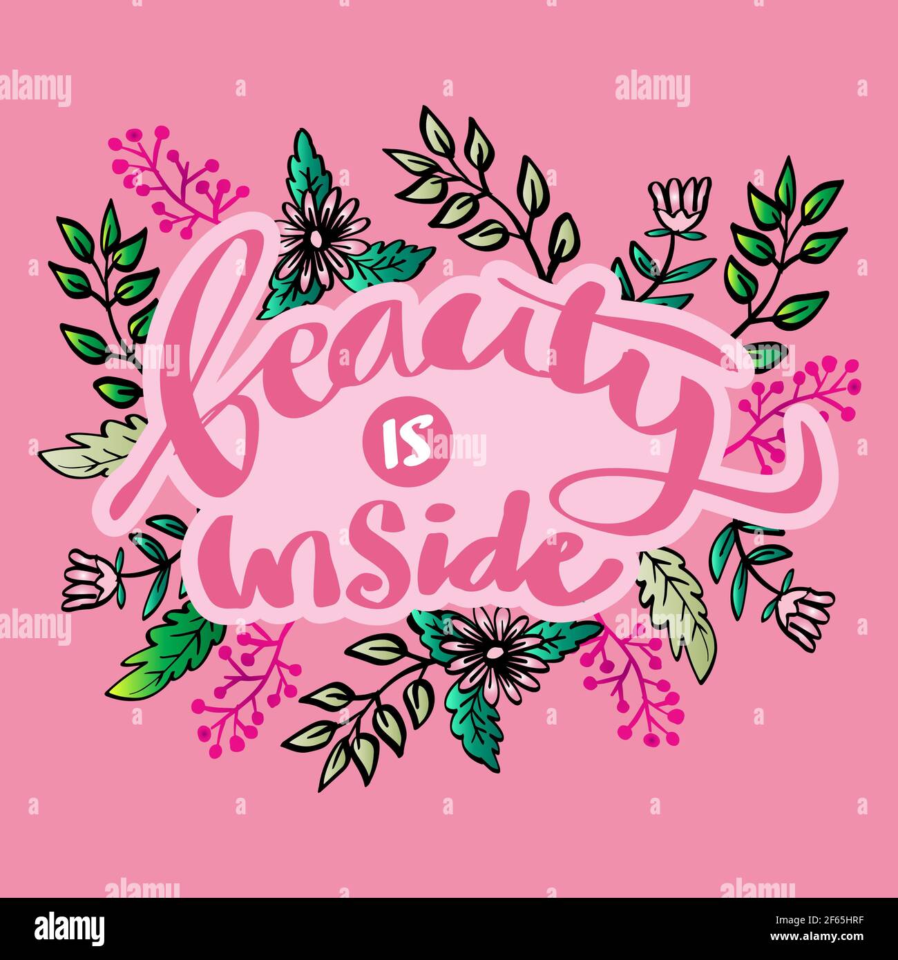 Beauty is inside hand lettering. Motivational quote Stock Photo - Alamy