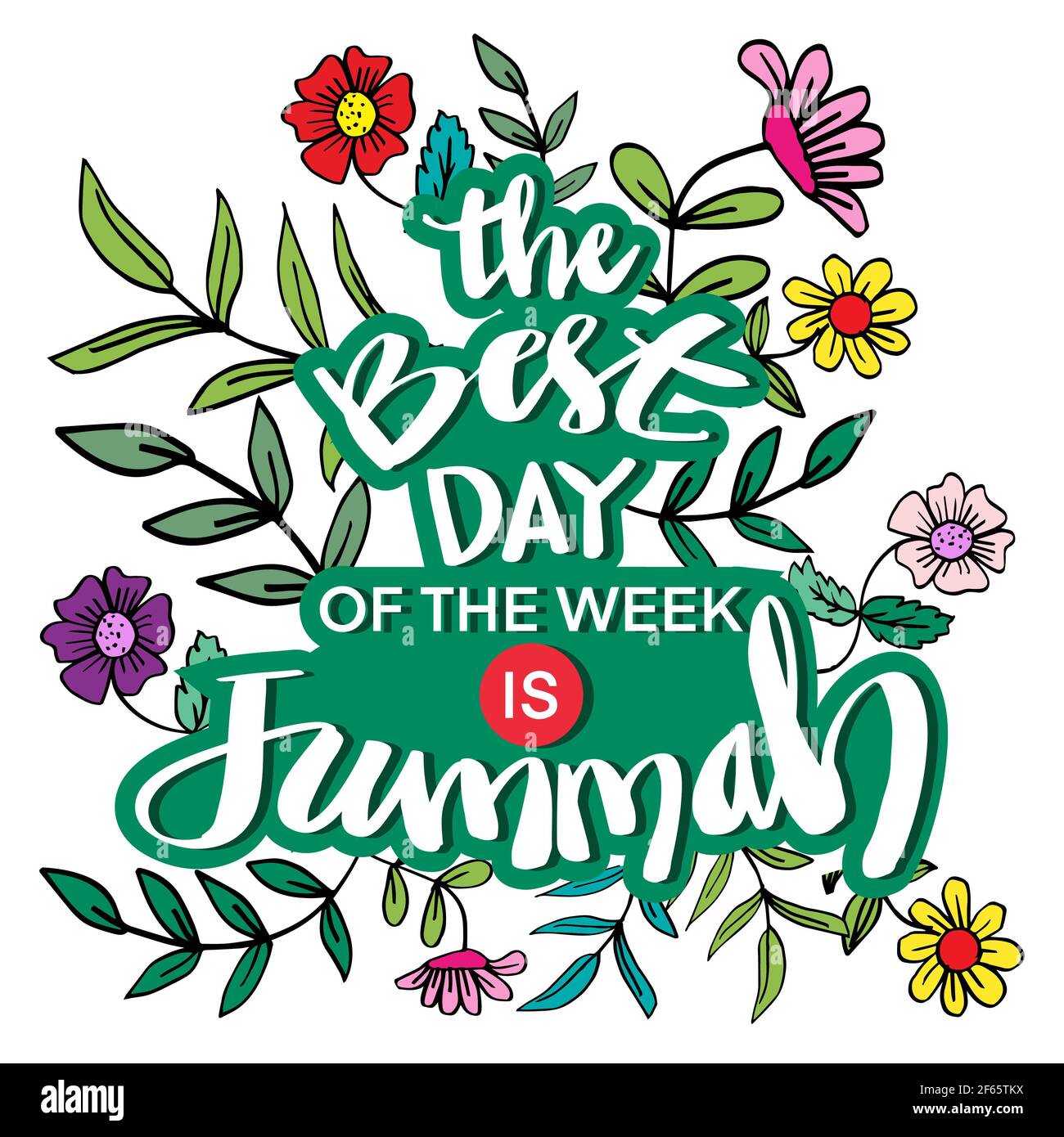 The best day of the week is Jummah. Islamic quotes Stock Photo - Alamy