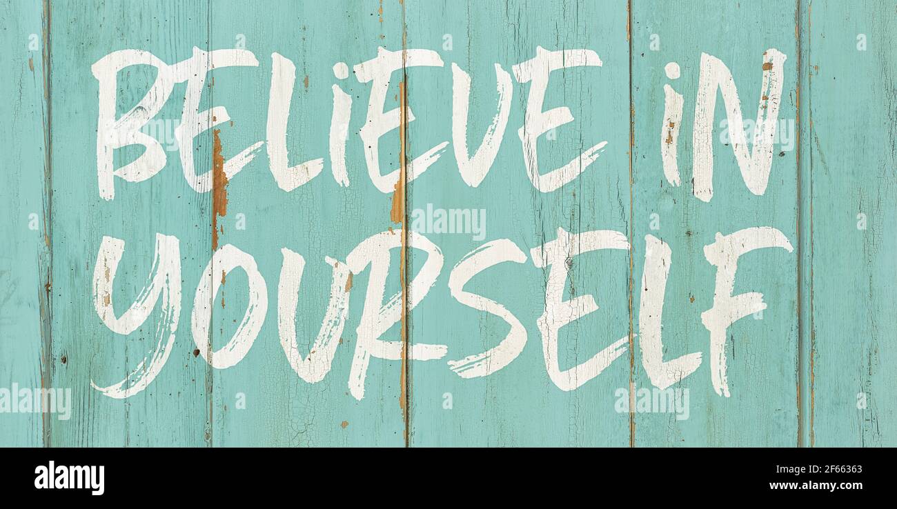 Motivational quote - Believe in yourself Stock Photo - Alamy