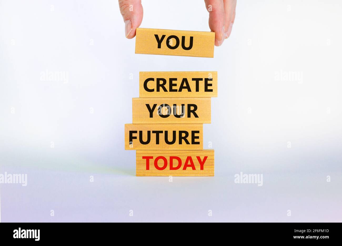 You create your future today symbol. Concept words 'You create your ...