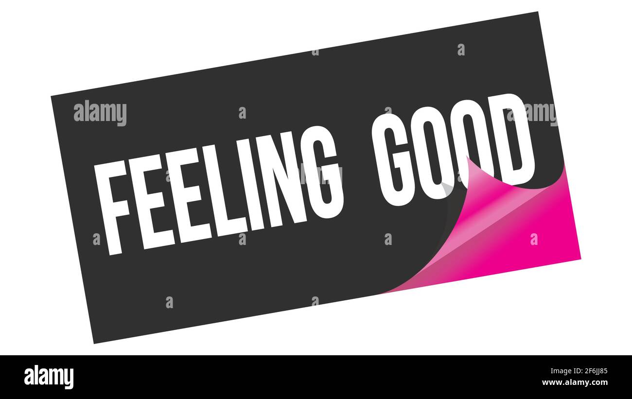 FEELING GOOD text written on black pink sticker stamp Stock Photo - Alamy