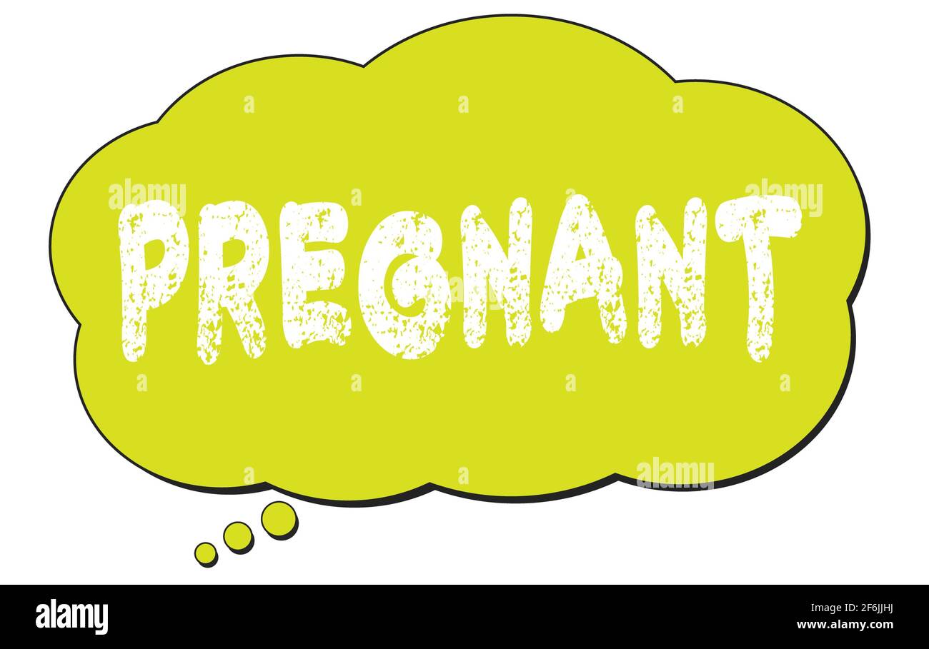 PREGNANT text written on a light green thought cloud bubble Stock Photo ...