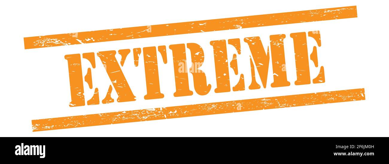 EXTREME text on orange grungy vintage rubber stamp Stock Photo - Alamy