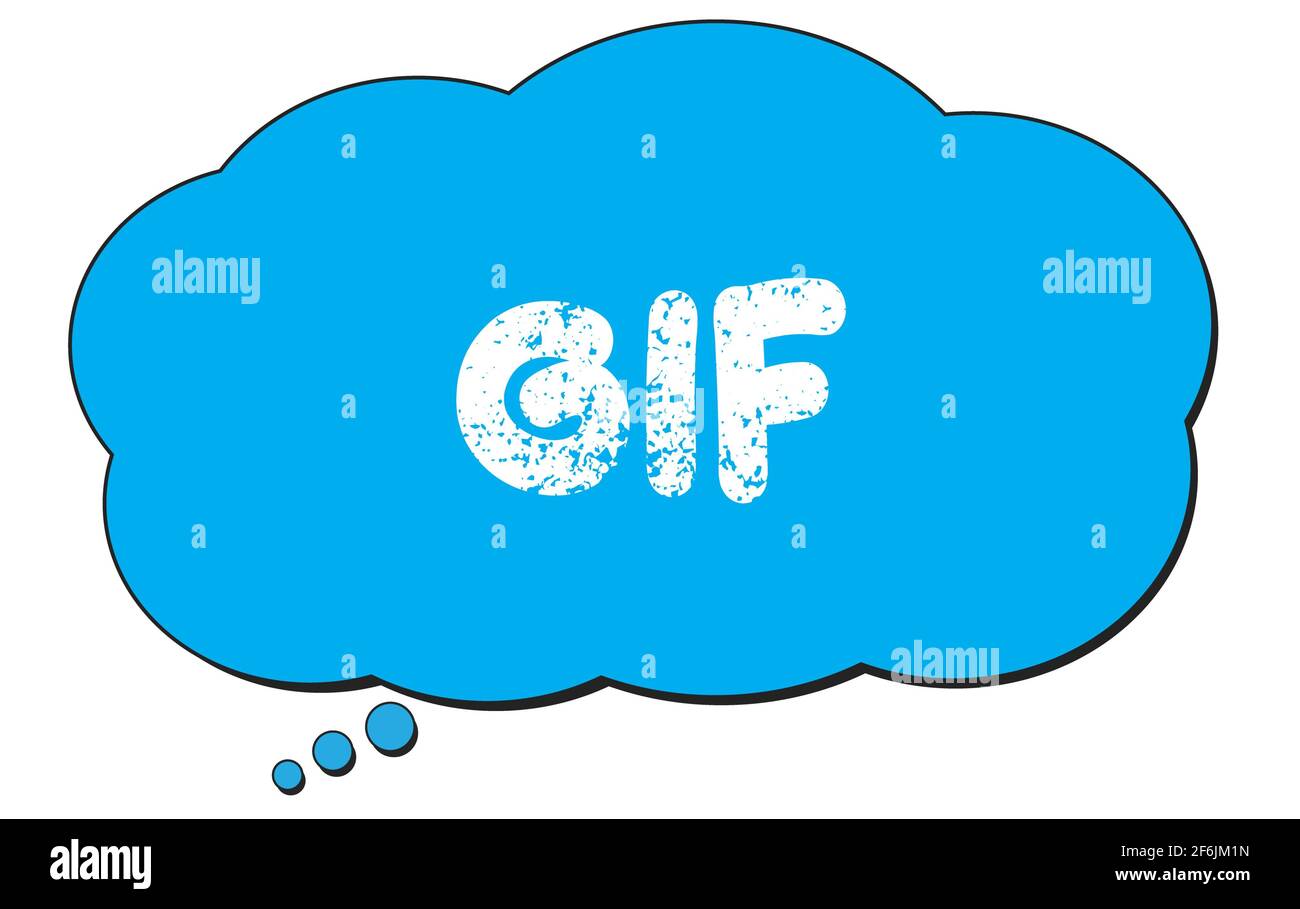 GIF text written on a blue thought cloud bubble Stock Photo - Alamy