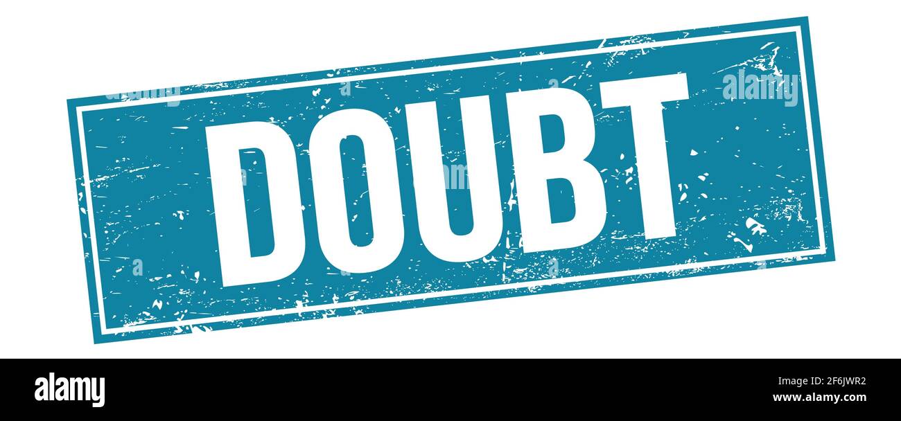 Doubt stamp hi-res stock photography and images - Alamy