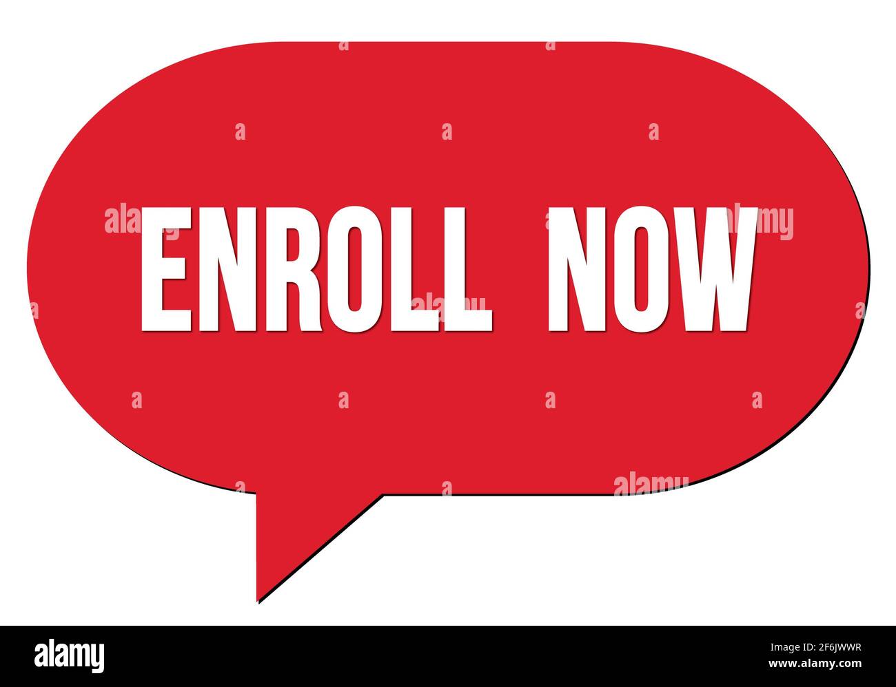 ENROLL NOW text written in a red speech bubble stamp Stock Photo - Alamy