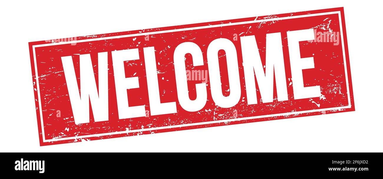 WELCOME text on red grungy rectangle stamp sign Stock Photo - Alamy