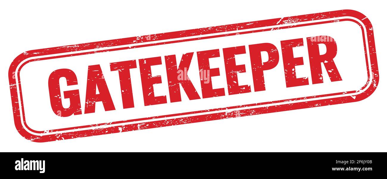 Gatekeeper word hi-res stock photography and images - Alamy